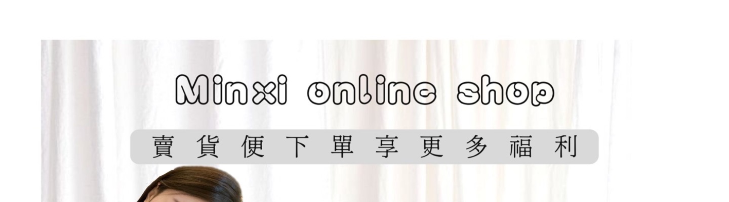 Minxi online shop.