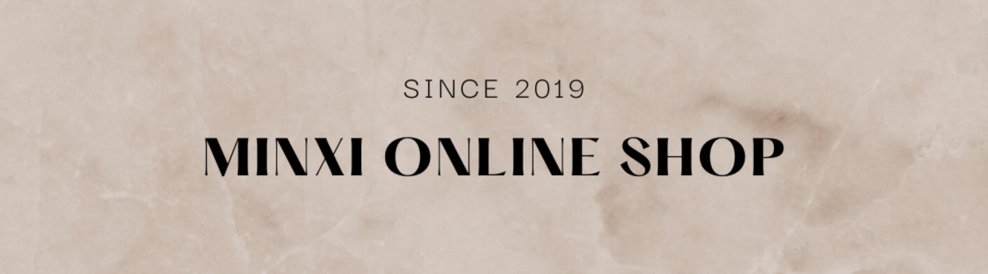 Minxi online shop.