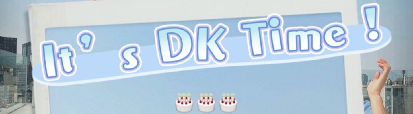 it’s DK Time