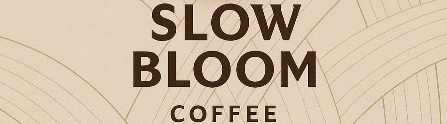 緩慢計畫Slow Bloom Coffee